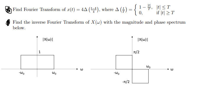 Solved Find Fourier Transform of a(t) = 44 (7), where 4 (4) | Chegg.com