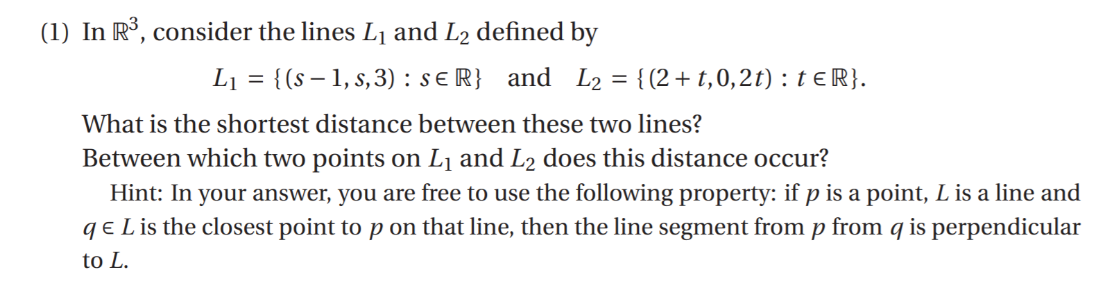 Solved In R 3 , consider the lines L1 and L2 defined by L1 = | Chegg.com