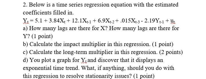 2. Below is a time series regression equation with | Chegg.com