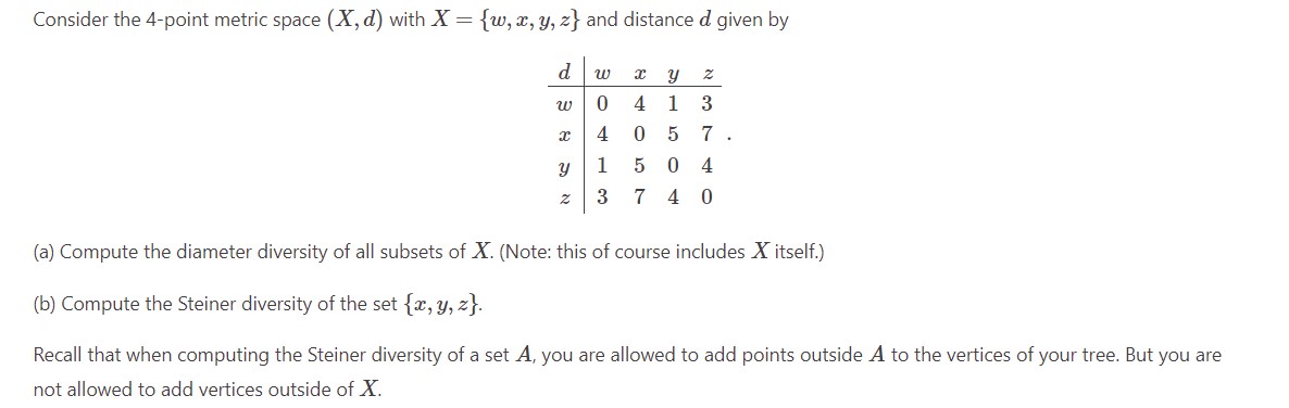 Solved Consider the 4-point metric space (x,d) with | Chegg.com