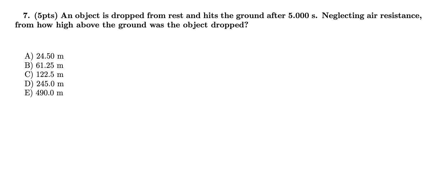 Solved 7. (5pts) An object is dropped from rest and hits the | Chegg.com