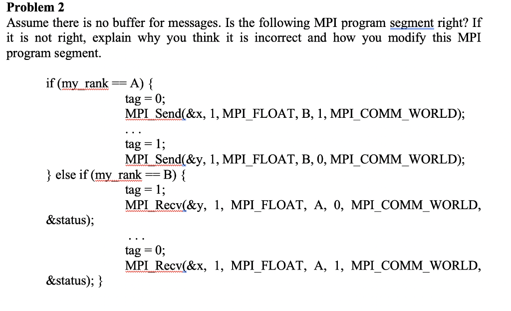 Problem 2 Assume There Is No Buffer For Messages Is 