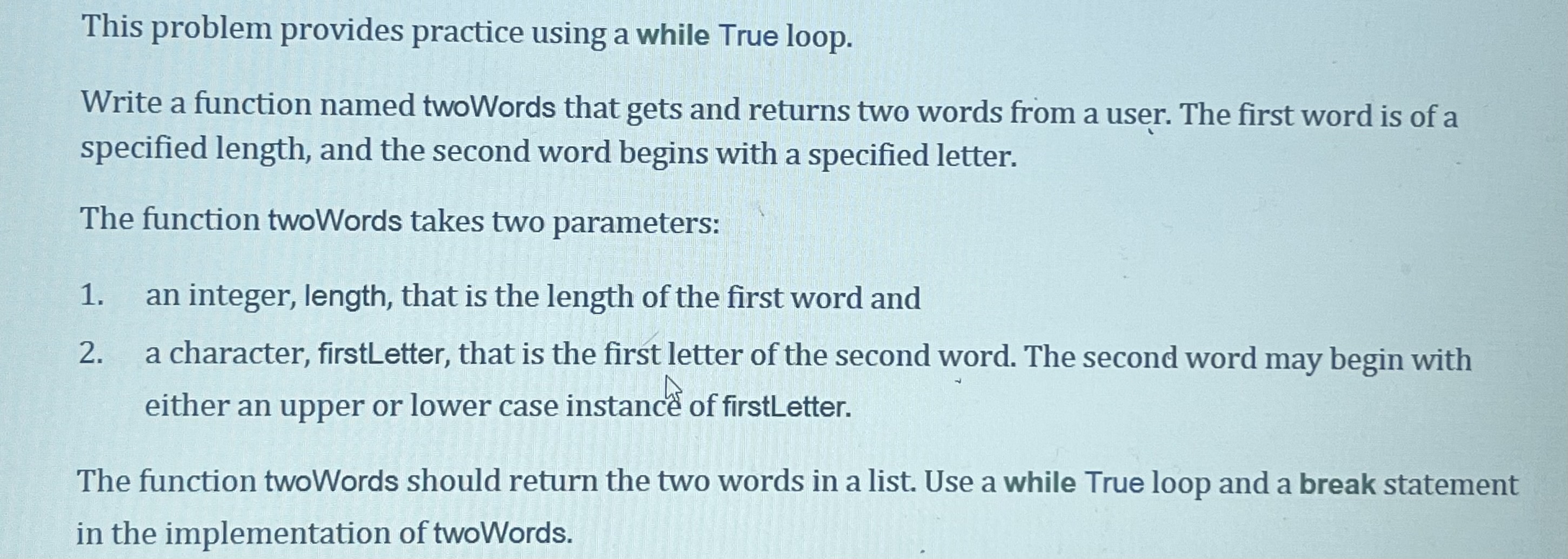 Solved This problem provides practice using a while True | Chegg.com