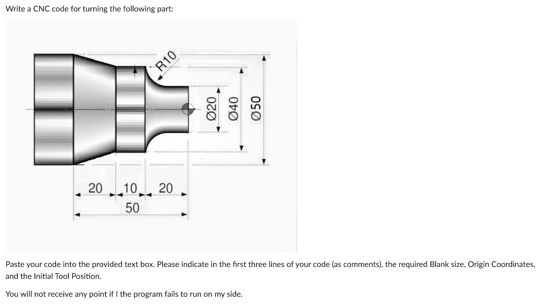 Solved Write a CNC code for turning the following part: R10 | Chegg.com