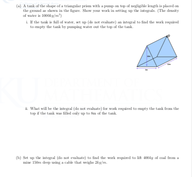 (a) A tank of the shape of a triangular prism with a | Chegg.com