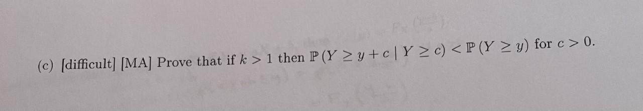 Solved (C) (difficult] [MA] Prove that if k > 1 then P(Y | Chegg.com
