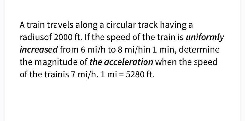 Solved A train travels along a circular track having a | Chegg.com
