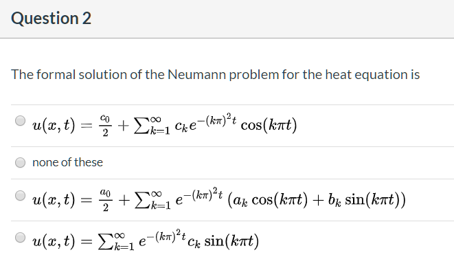 Solved Question 2 The formal solution of the Neumann problem | Chegg.com