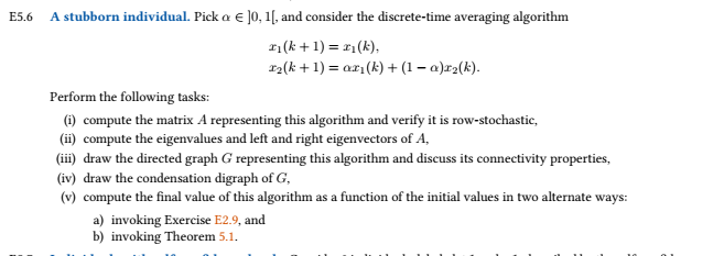 6 A stubborn individual. Pick α∈]0,1[, and consider | Chegg.com