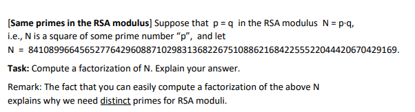 Solved [Same primes in the RSA modulus) Suppose that p= q in | Chegg.com