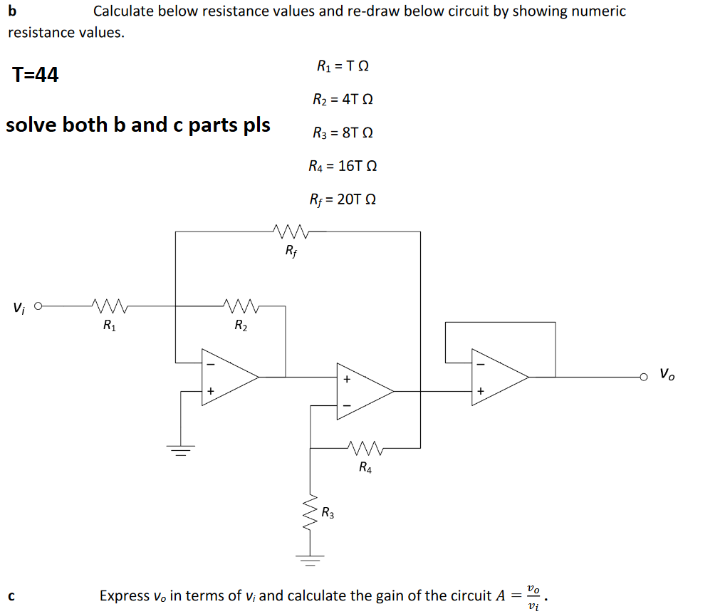 Solved b Calculate below resistance values and re-draw below | Chegg.com