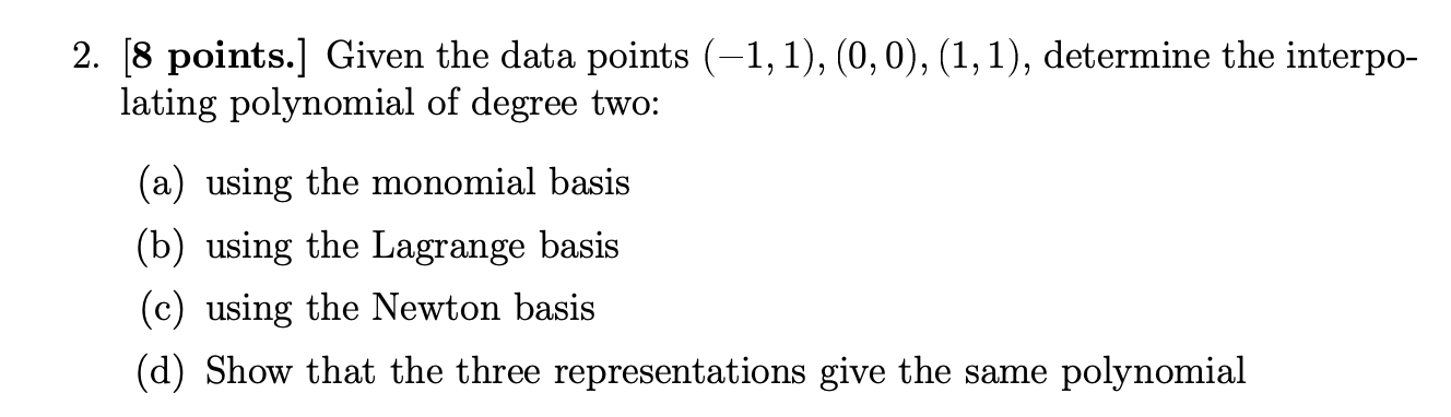 Solved 2. [8 points.] Given the data points | Chegg.com