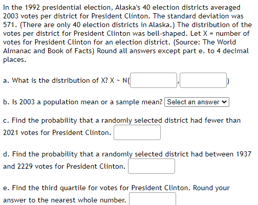 Solved In the 1992 presidential election, Alaska's 40 | Chegg.com