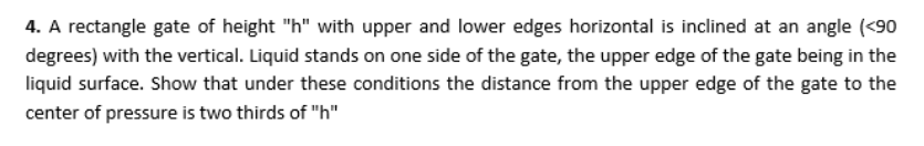 Solved 4. A rectangle gate of height "h" with upper and | Chegg.com