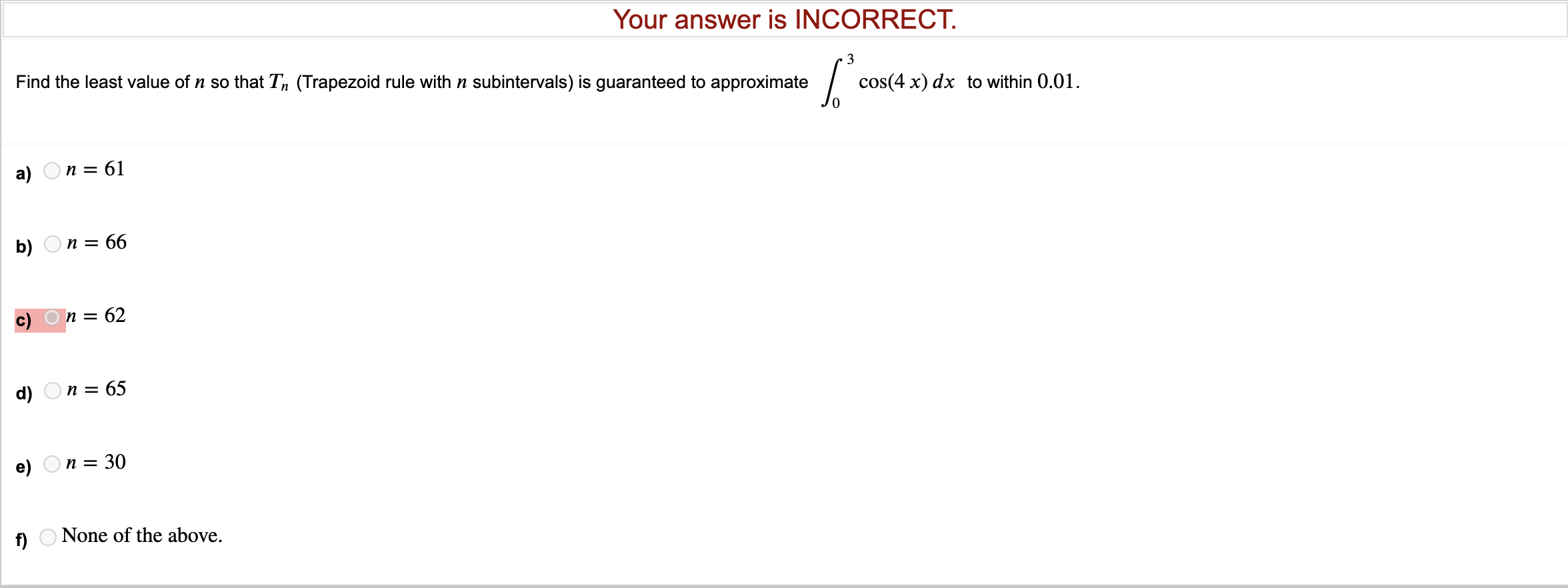 Solved Your answer is INCORRECT. Estimate the error if T9 | Chegg.com