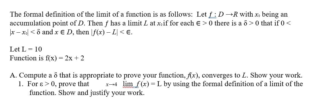 Solved The formal definition of the limit of a function is | Chegg.com