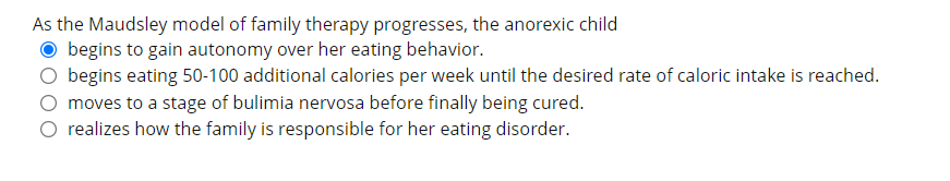 Solved As the Maudsley model of family therapy progresses, | Chegg.com
