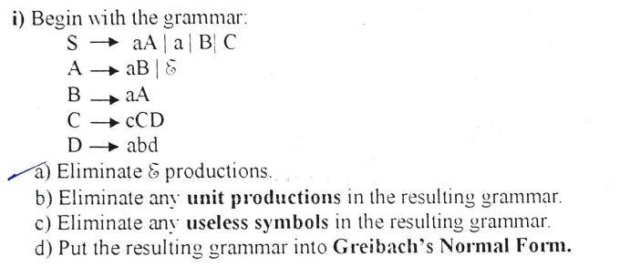 Solved i) ﻿Begin with the grammar:S→aA|a|B|CA→aB|\epsi | Chegg.com