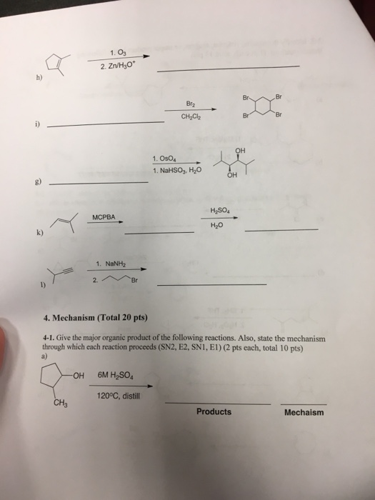 Solved 1, O3 2. Zn/H30* CH2Cl2 1. OsO4 1. NaHSO3, H20 H2SO4 | Chegg.com