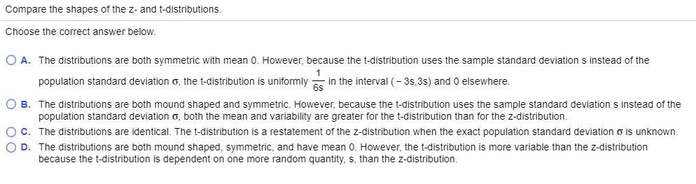 Solved Compare the shapes of the z- and t-distributions. | Chegg.com