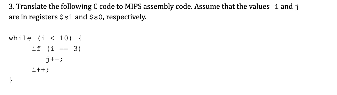 Solved 3. Translate the following C code to MIPS assembly | Chegg.com