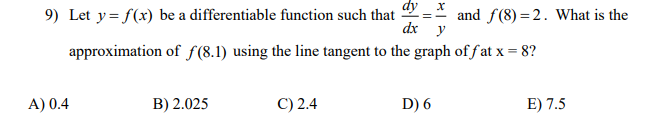 Solved 9) Let y=f(x) be a differentiable function such that | Chegg.com