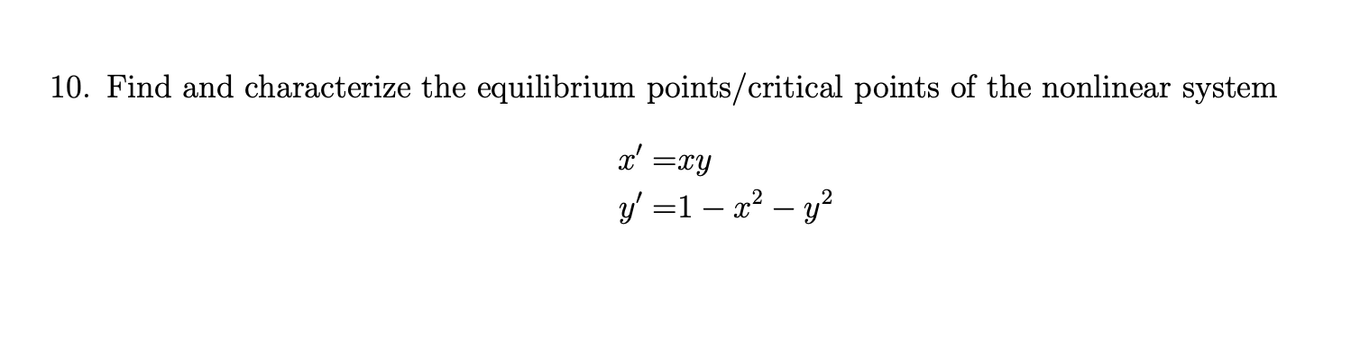 Solved 10. Find and characterize the equilibrium | Chegg.com
