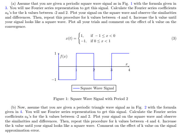 Solved (a) Assume that you are given a periodic square wave | Chegg.com
