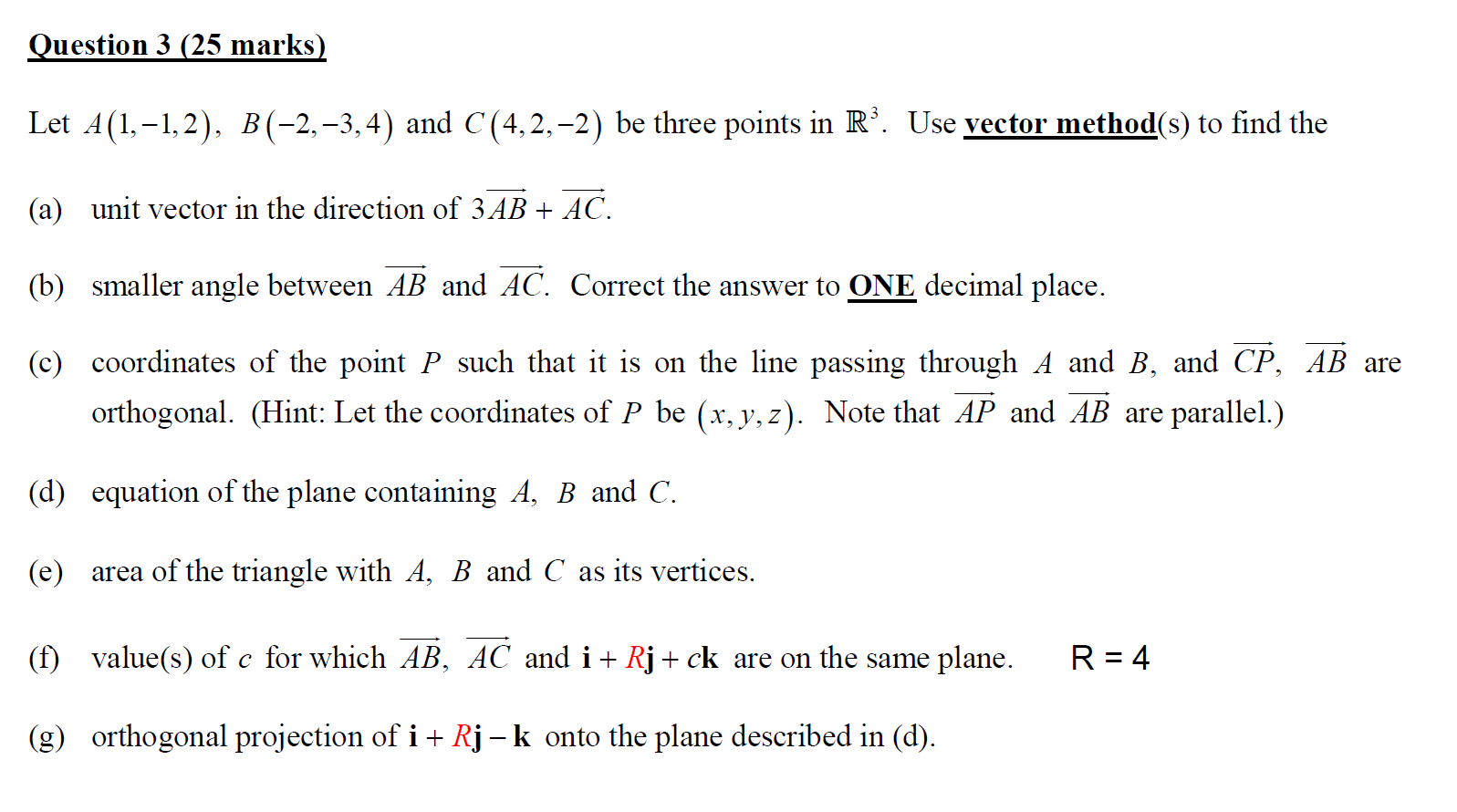 Solved Question 3 (25 marks) Let A(1,-1,2), B(-2, -3, 4) and | Chegg.com