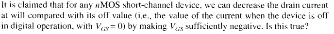 Solved It is claimed that for any nMOS short-channel device, | Chegg.com