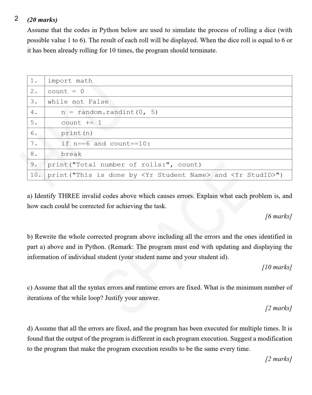 Solved 2 (20 marks) Assume that the codes in Python below | Chegg.com