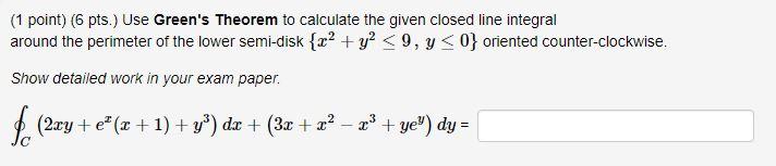 Solved Use Green's Theorem to calculate the given closed | Chegg.com