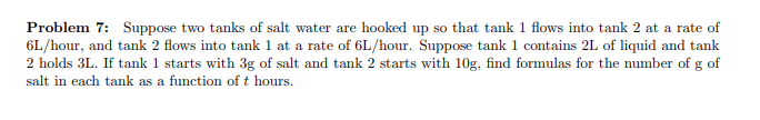 Solved Problem 7: Suppose two tanks of salt water are hooked | Chegg.com