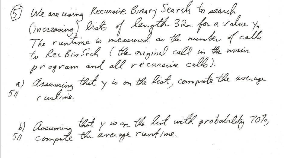 Solved 6) We are using Recursie Binary Search to search | Chegg.com