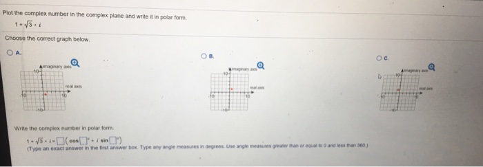 Solved Plot the complex number in the complex plane, and | Chegg.com