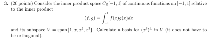 Solved 3. (20 points) Consider the inner product space | Chegg.com