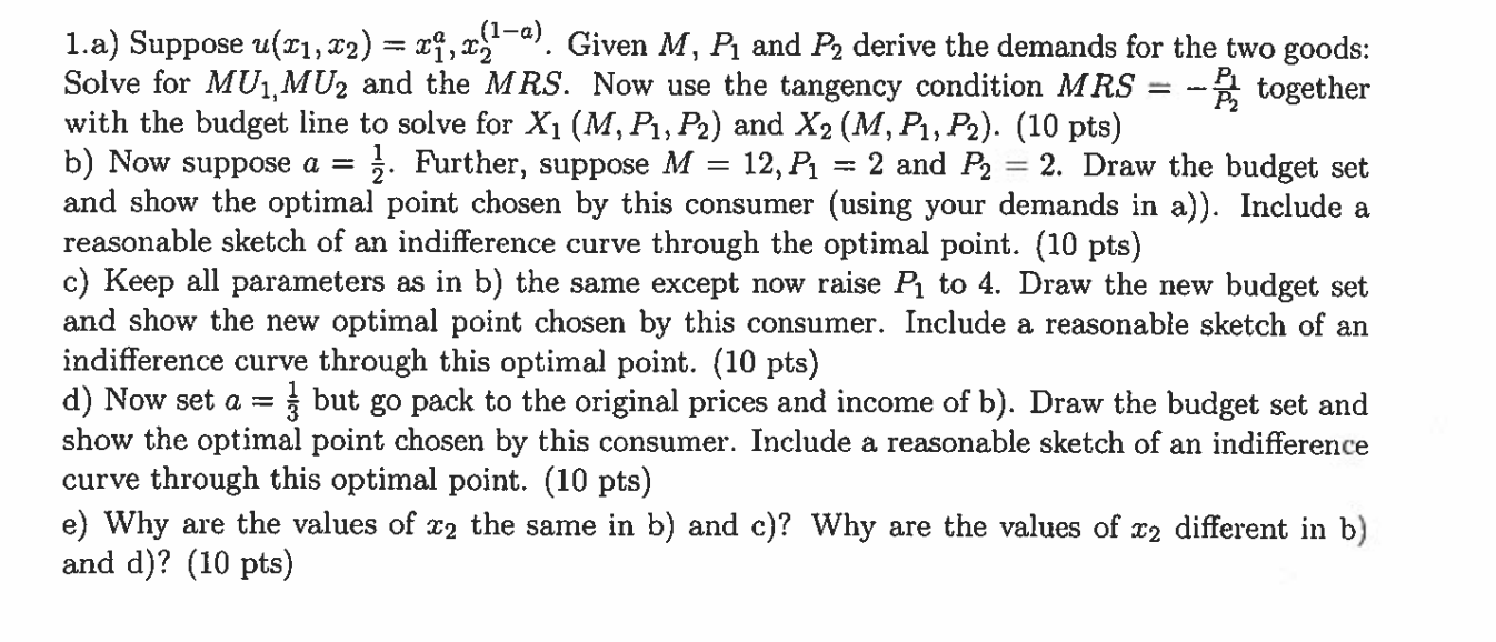 Solved 1.a) Suppose u(x1,x2)=x1a,x2(1−a). Given M,P1 and P2 | Chegg.com