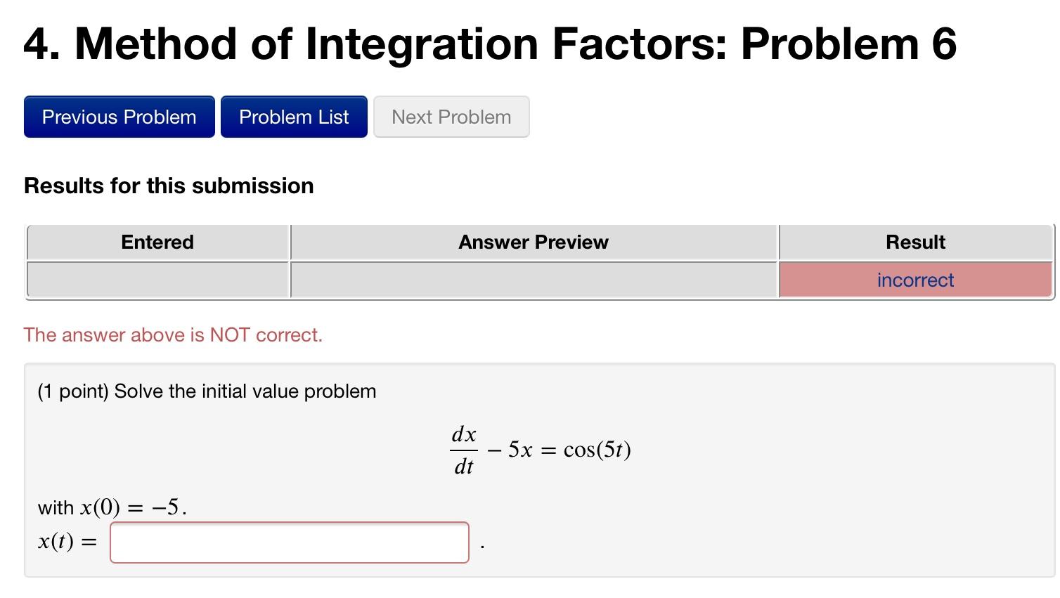Solved 4. Method of Integration Factors: Problem 6 Previous | Chegg.com