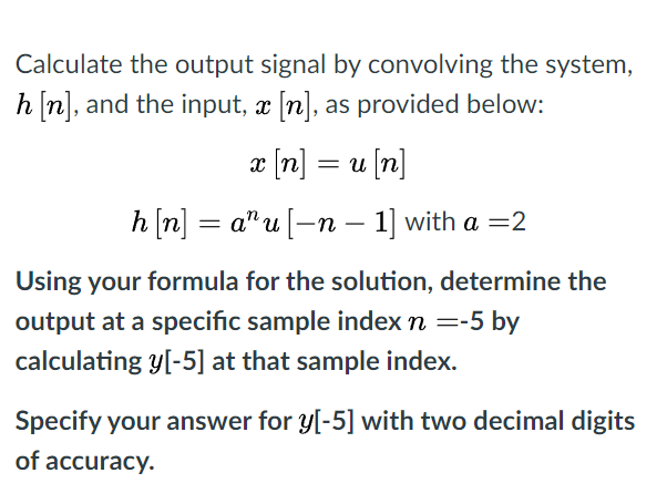 Solved Calculate the output signal by convolving the system, | Chegg.com