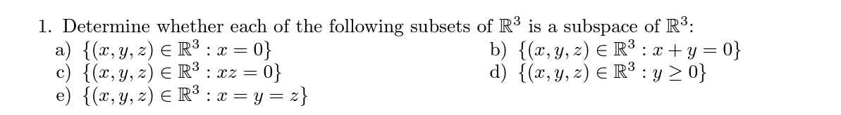 Solved 1. Determine whether each of the following subsets of | Chegg.com