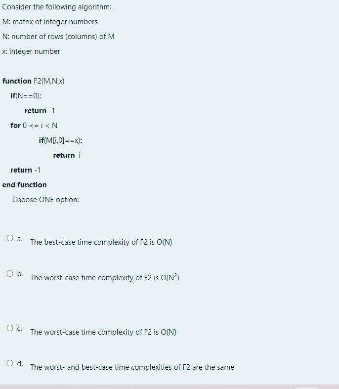 Solved Consider the following algorithm: M: matrix of | Chegg.com