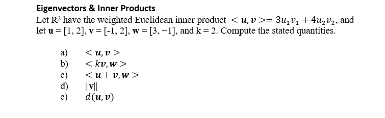 Solved Eigenvectors \& Inner Products Let R2 have the | Chegg.com