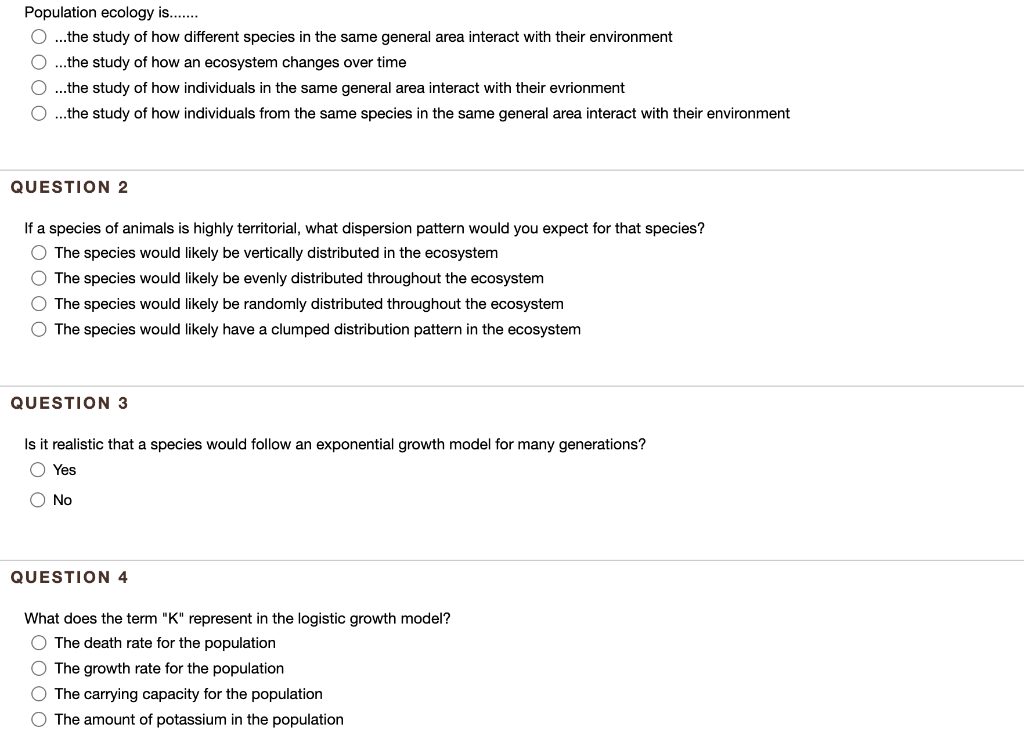 Solved Population ecology is....... O ...the study of how | Chegg.com