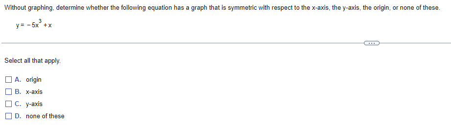 Solved Without graphing, determine whether the following | Chegg.com