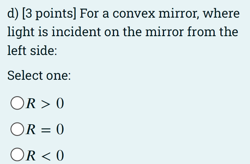 Solved d) [3 points] For a convex mirror, where light is | Chegg.com