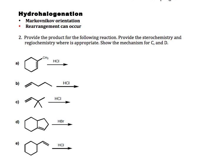 Solved Hydrohalogenation • Markovnikov orientation • | Chegg.com