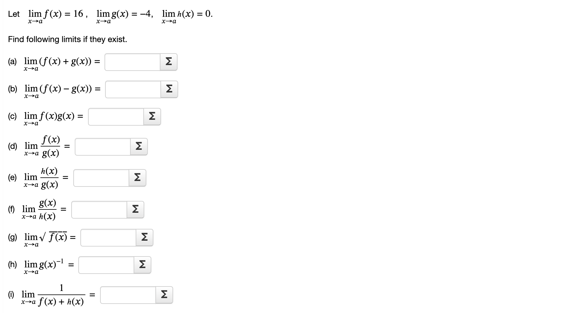 Solved Let limx→af(x)=16,limx→ag(x)=−4,limx→ah(x)=0. Find | Chegg.com
