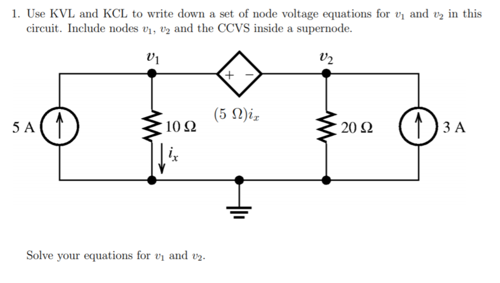 Solved 1. Use KVL and KCL to write down a set of node | Chegg.com