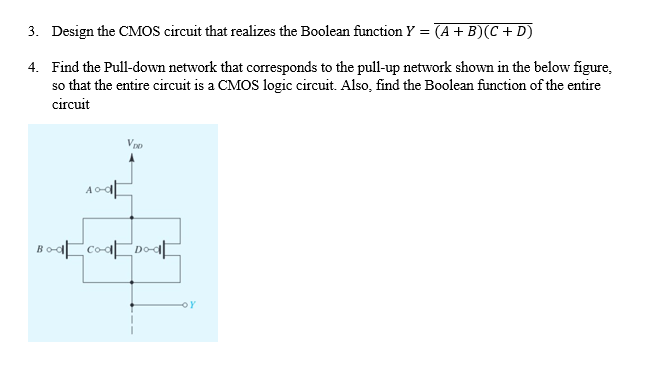Solved 3 Design The Cmos Circuit That Realizes The Boolean
