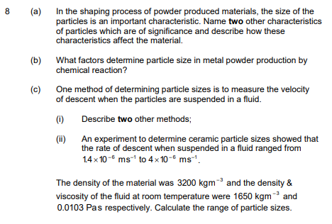 Solved (a) In the shaping process of powder produced | Chegg.com